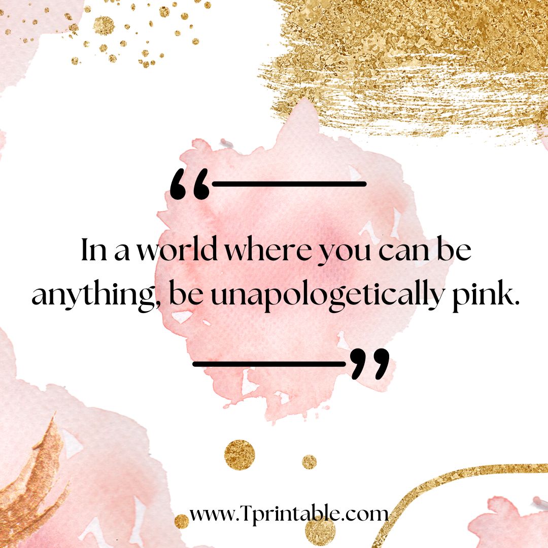 30 best Pink Quotes to Embrace Positivity - Tprintable